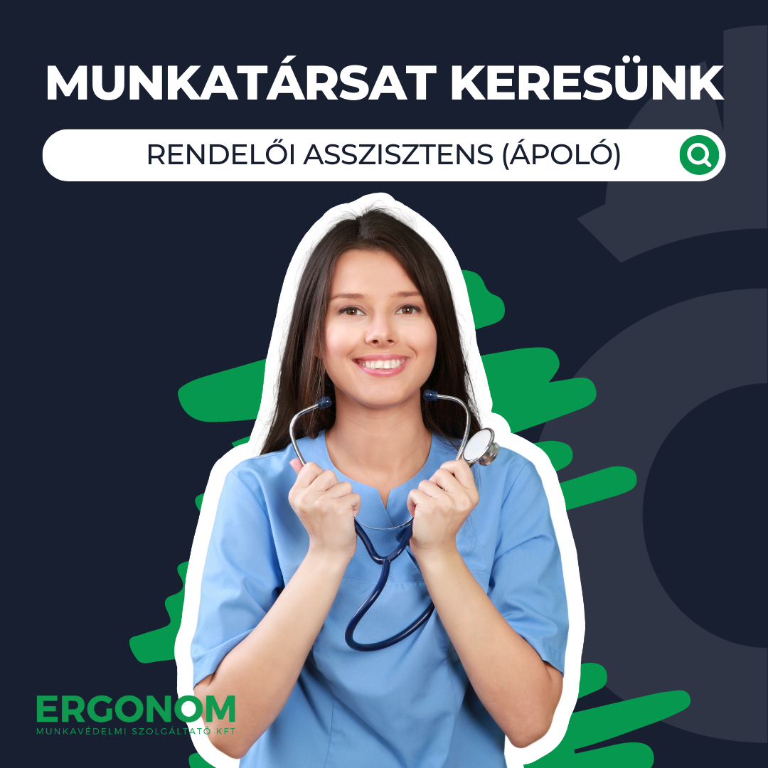 rendelői asszisztens (ápoló) - Ergonom