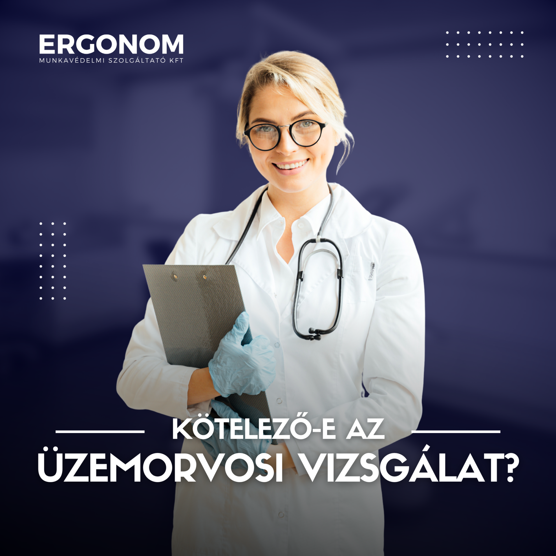 Kötelező-e az üzemorvosi vizsgálat? - Ergonom